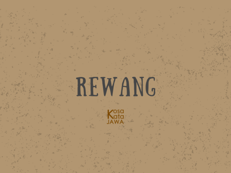 Rewang Artinya Dalam Bahasa Jawa Ke Indonesia & Contoh Kalimat ...
