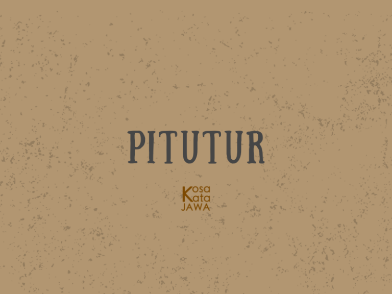 Pitutur Artinya Dalam Bahasa Jawa Ke Indonesia & Contoh Kalimat ...
