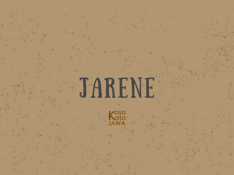 Jarene Artinya Dalam Bahasa Jawa Ke Indonesia & Contoh Kalimat - KosakataJawa.com