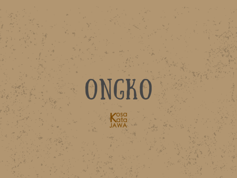 Ongko Artinya Dalam Bahasa Jawa Ke Indonesia & Contoh Kalimat ...