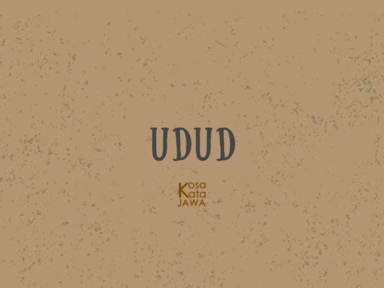 Udud Artinya Dalam Bahasa Jawa Ke Indonesia & Contoh Kalimat ...