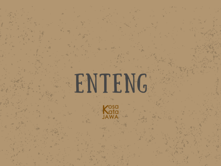 Enteng Artinya Dalam Bahasa Jawa Ke Indonesia & Contoh Kalimat ...