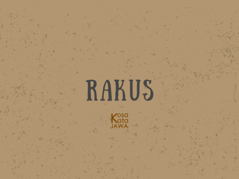 Bahasa Jawanya Rakus Ngoko & Krama Alus Serta Contoh - KosakataJawa.com