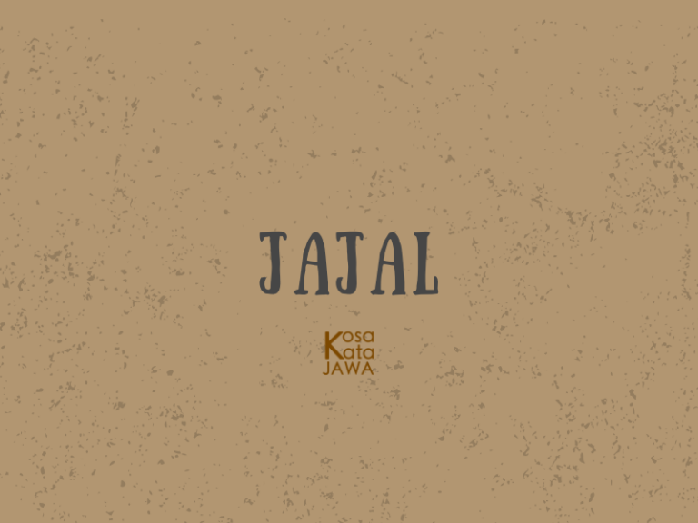 Jajal Artinya Dalam Bahasa Jawa Ke Indonesia & Contoh Kalimat ...