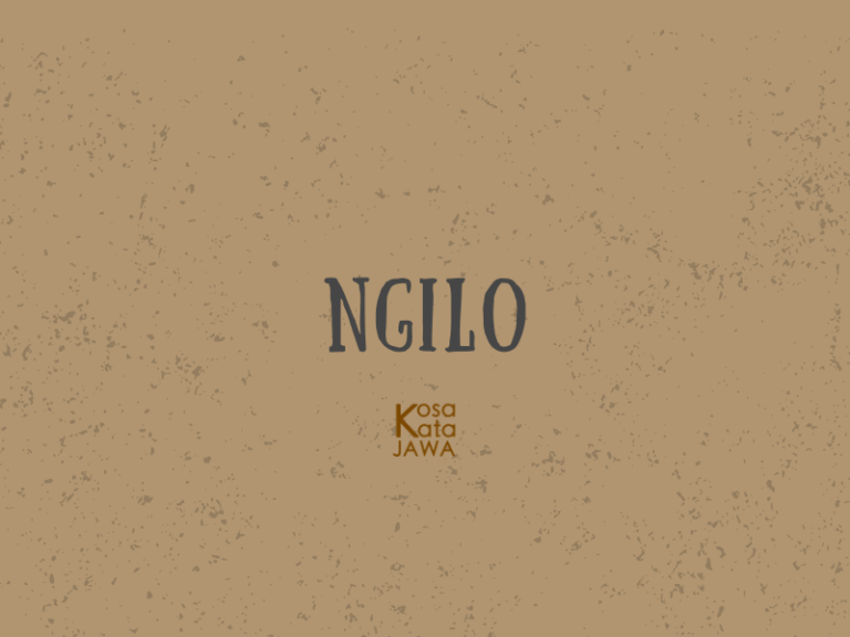 Ngilo Artinya Dalam Bahasa Jawa Ke Indonesia & Contoh Kalimat ...