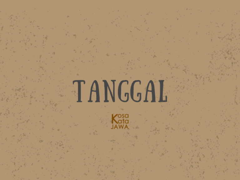 Bahasa Jawanya Tanggal Ngoko & Krama Alus Serta Contoh - KosakataJawa.com