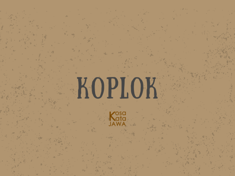 Koplok Artinya Dalam Bahasa Jawa Ke Indonesia & Contoh Kalimat ...
