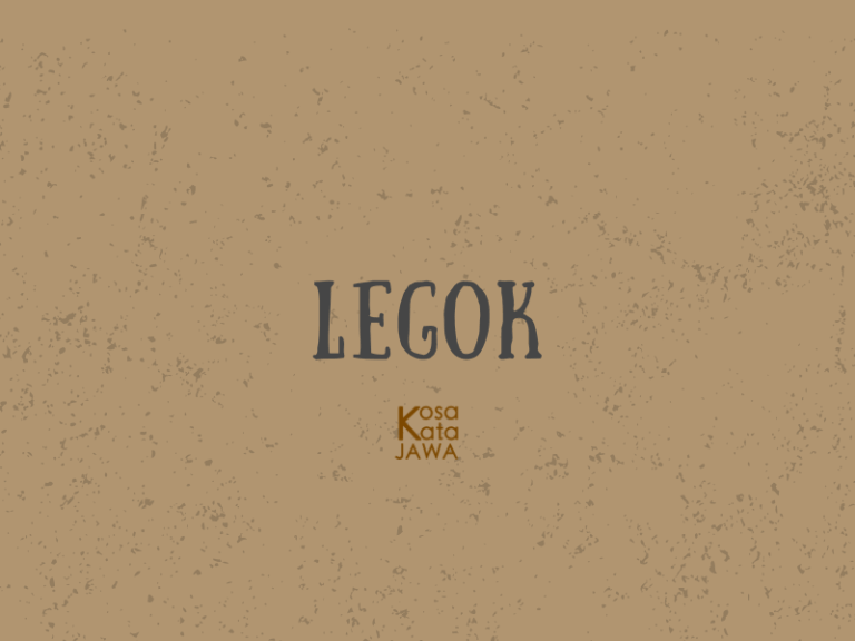 Legok Artinya Dalam Bahasa Jawa Ke Indonesia & Contoh Kalimat ...