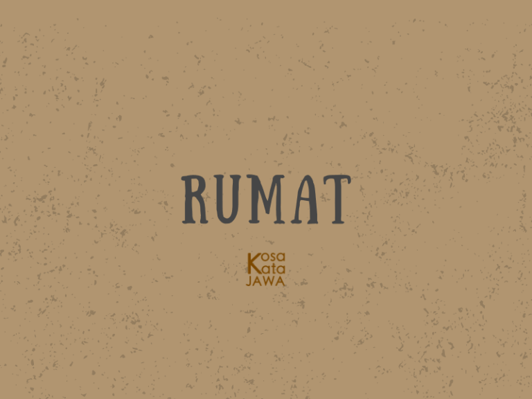 Rumat Artinya Dalam Bahasa Jawa Ke Indonesia & Contoh Kalimat ...