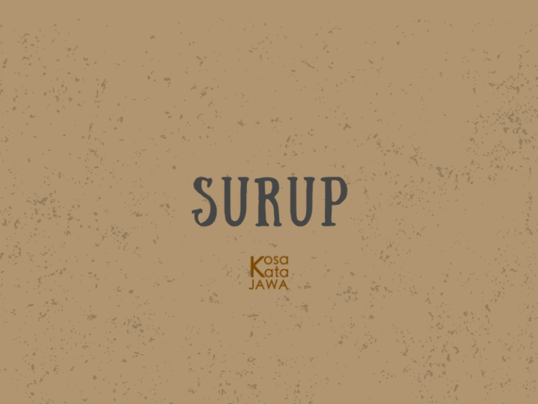 Surup Artinya Dalam Bahasa Jawa Ke Indonesia & Contoh Kalimat ...