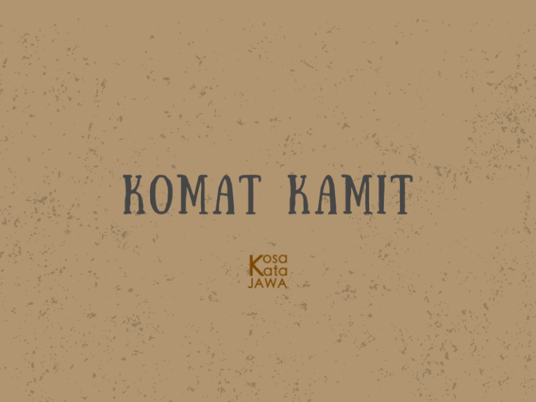 Bahasa Jawanya Komat Kamit Ngoko & Krama Alus Serta Contoh ...