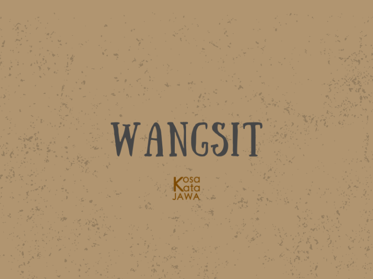 Wangsit Artinya Dalam Bahasa Jawa Ke Indonesia & Contoh Kalimat ...